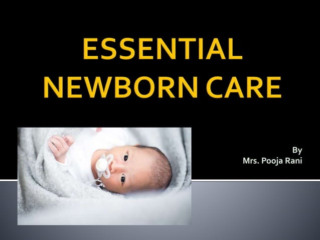 Essential Newborn Care | PPTX
