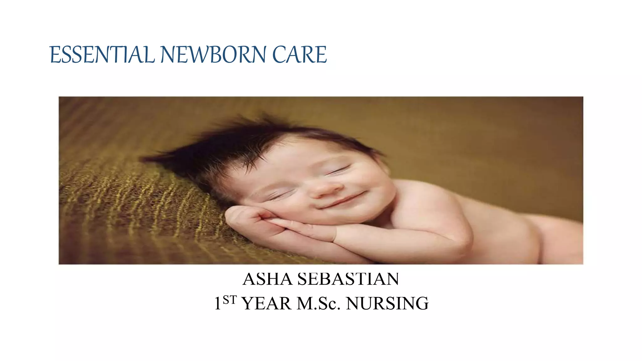 Essential newborn care | PPTX