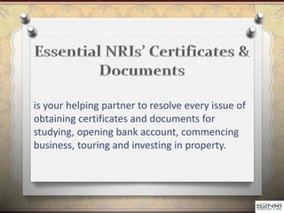 Essential NRIs’ certificates and documents | PPT