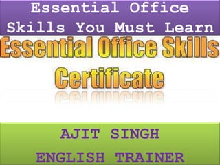 Essential office skills you must learn | PPSX