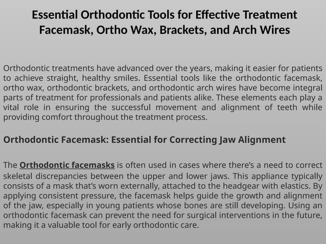 Essential Orthodontic Tools for Effective Treatment: Facemask, Ortho Wax, Brackets, and Arch ...