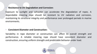 Essential Properties of a Reliable Mooring Rope | PPTX