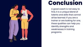 Qualities A Good Coach Must Have | PPTX