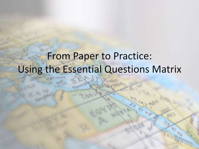 Using the essential questions matrix | PPT