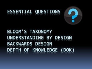 Essential Questions and DOK Thinking Levels - EDSU 533 | PPTX