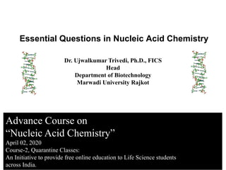 Essential questions in nucleic acid chemistry | PPT