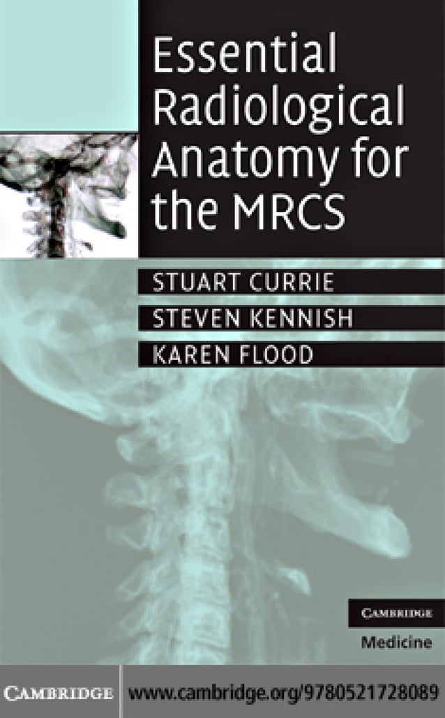 Essential radioloic anatomy_mrcs | PDF