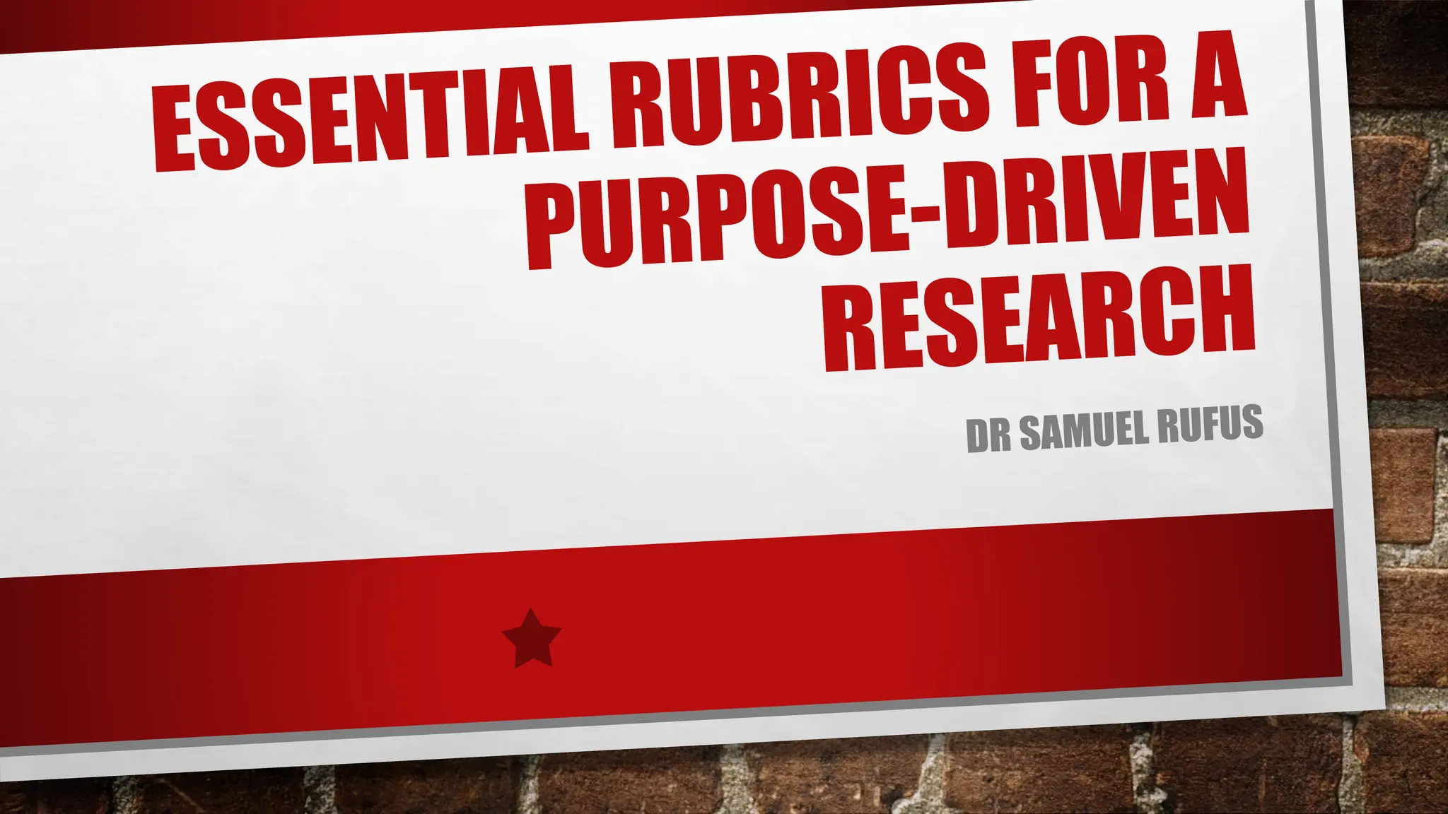 Essential_rubrics_for_a_purpose-driven_research.pptx | Education
