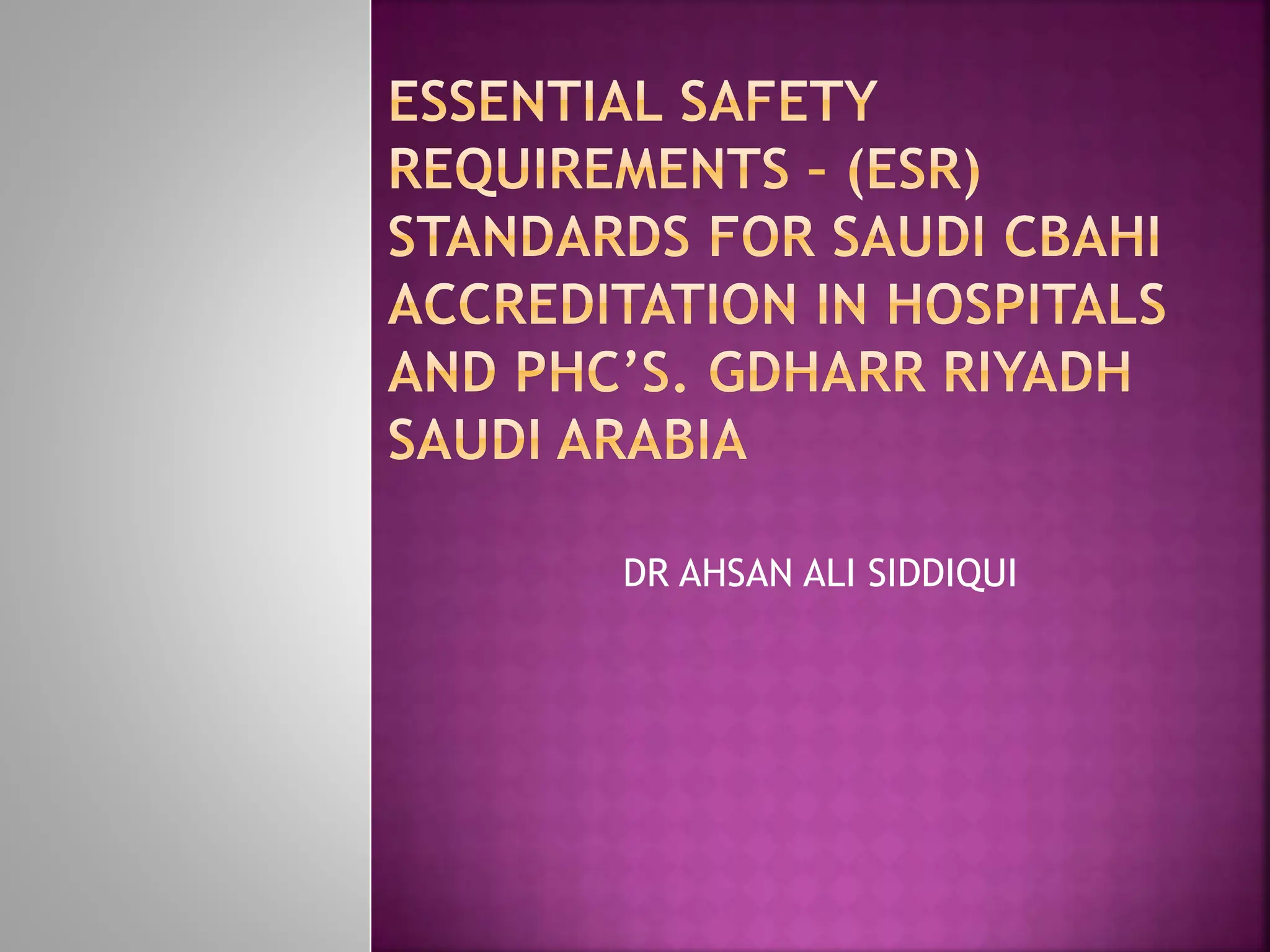 EssentialSafetyRequirements-ESRStandardsforSaudi (1).pptx