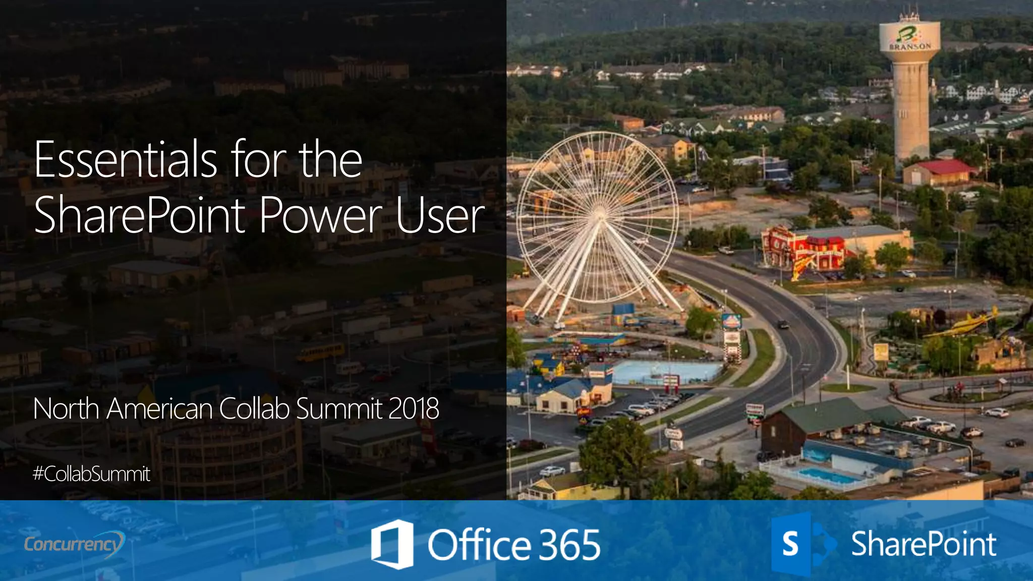 Essentials for the SharePoint Power User - NACollabSummit | PPT