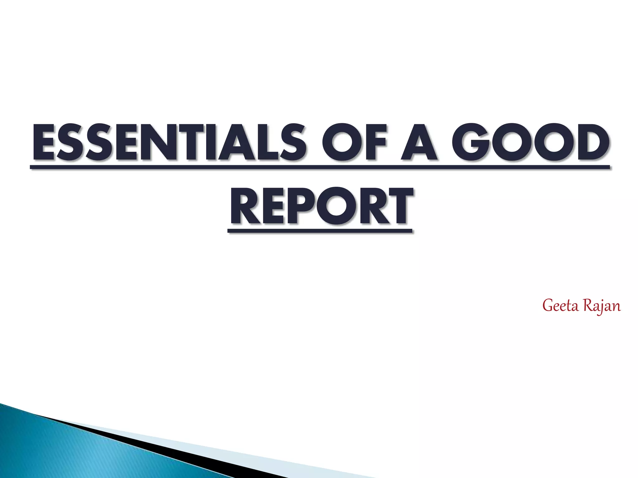 Essentials of a good report | PPTX