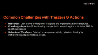 Essentials of Automations - The Art of Triggers and Actions in FME | PDF