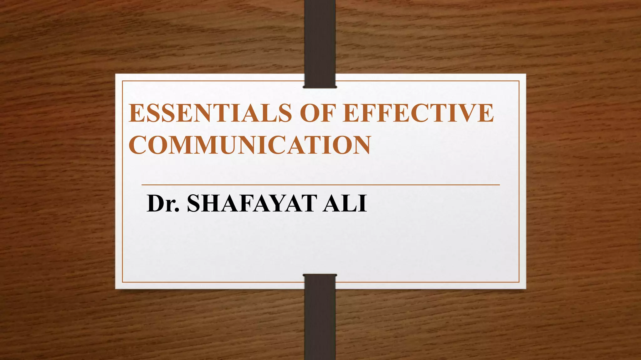 Essentials of effective communication | PPTX