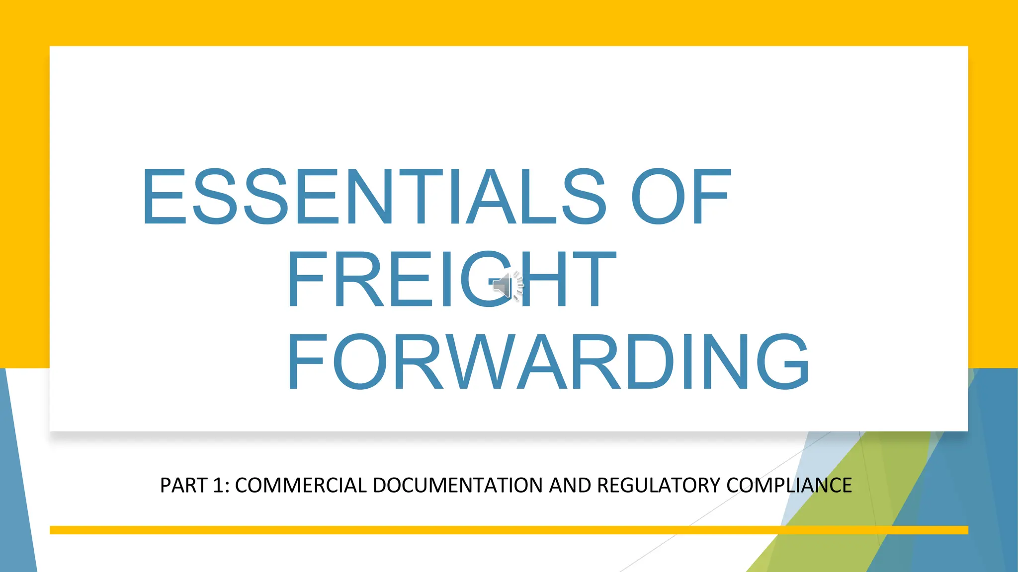 Essentials of Freight Forwarding 5.2.pptx