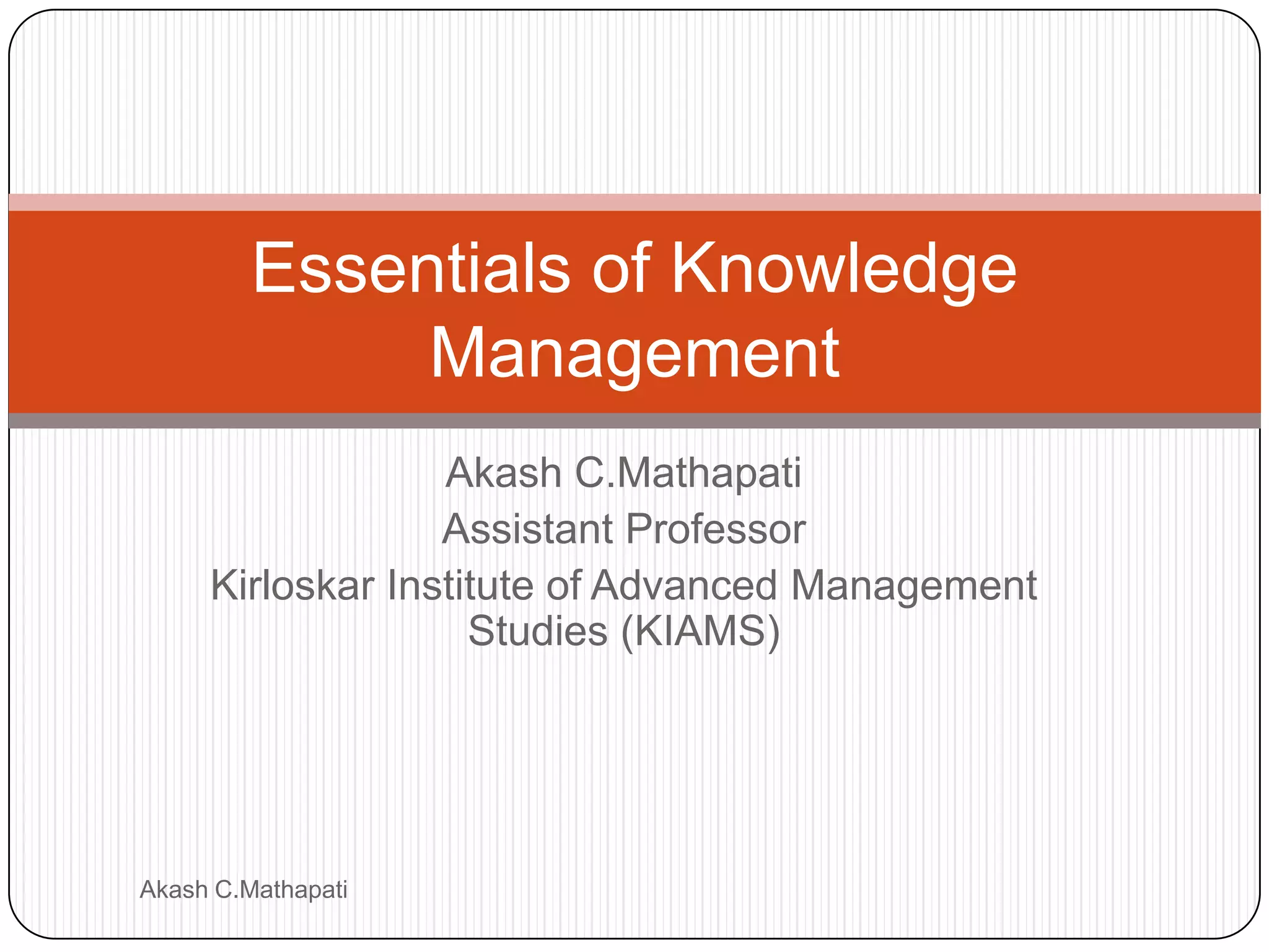 Essentials of knowledge management | PPTX