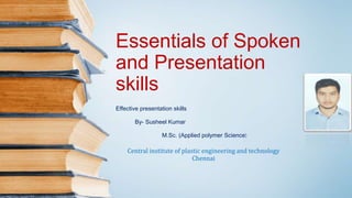 Essentials of spoken and presentation skills | PPTX