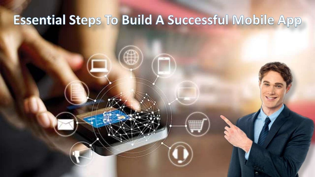 Essential Steps To Build A Successful Mobile App | PPTX