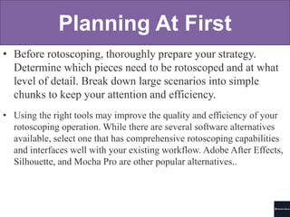 Essential Techniques For Achieving Clean Rotoscoped Footage.pptx