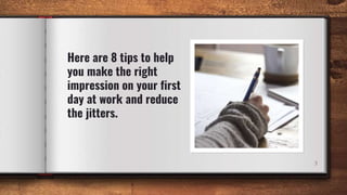 Essential Tips for Your First Day at Work | PPTX
