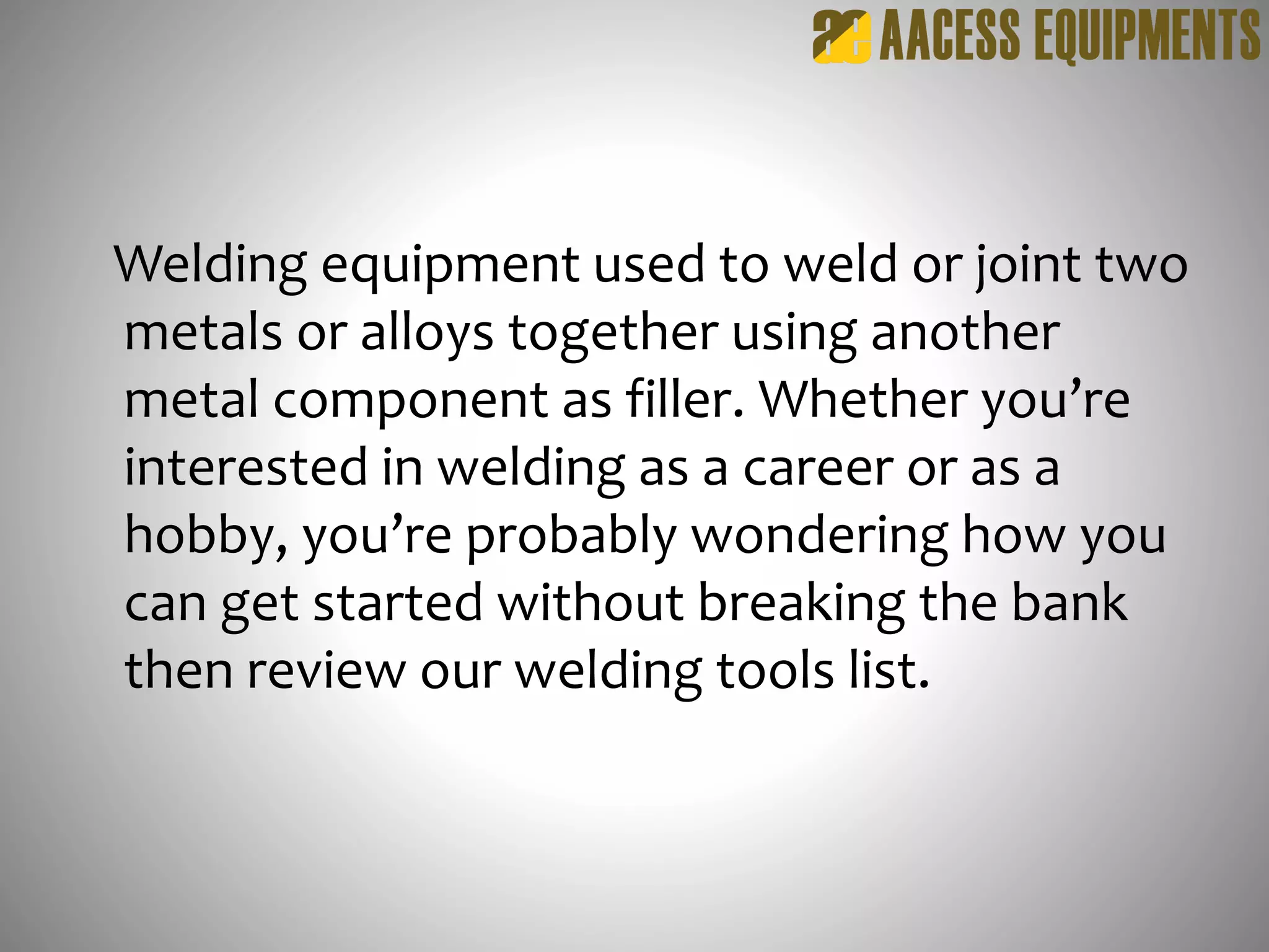 Essential tools used in welding | PPTX