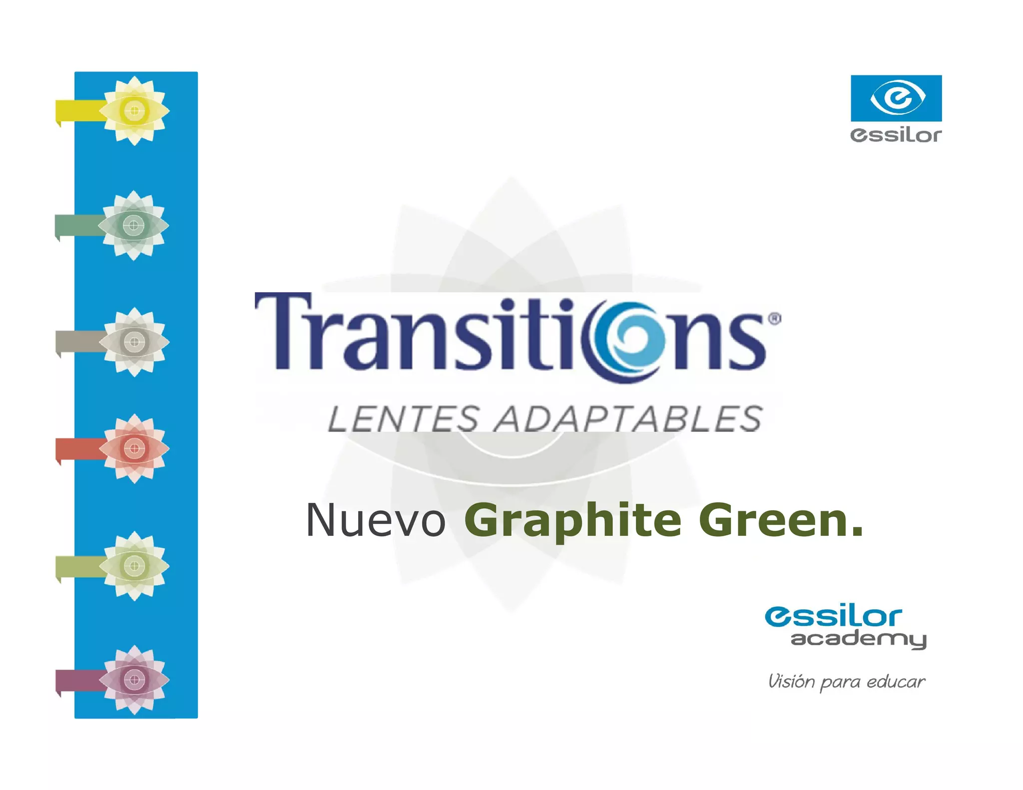 Lentes Transitions Graphite Green - Mayo 2015 | PDF