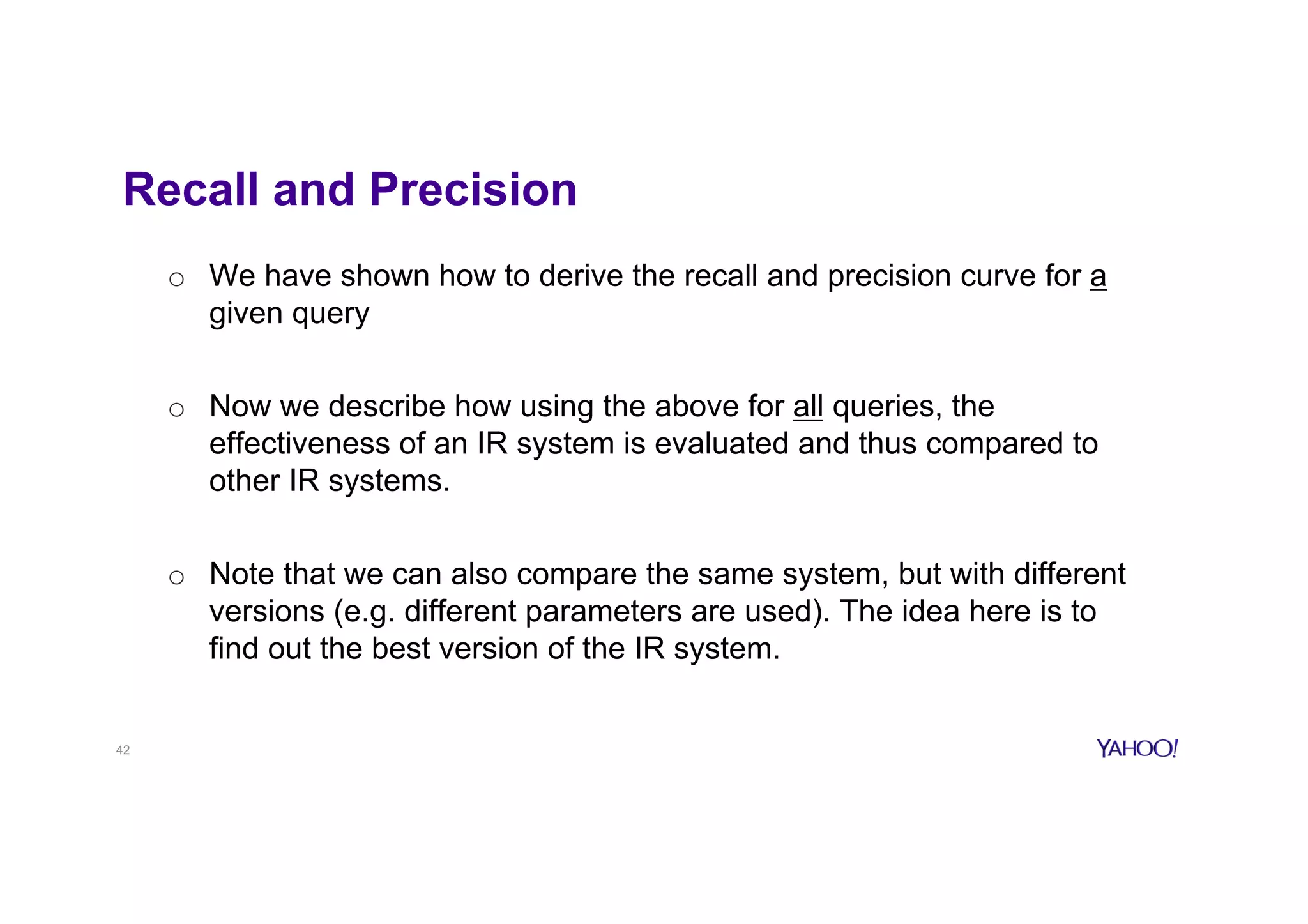 An Introduction To System Oriented Evaluation In Information Retrieval
