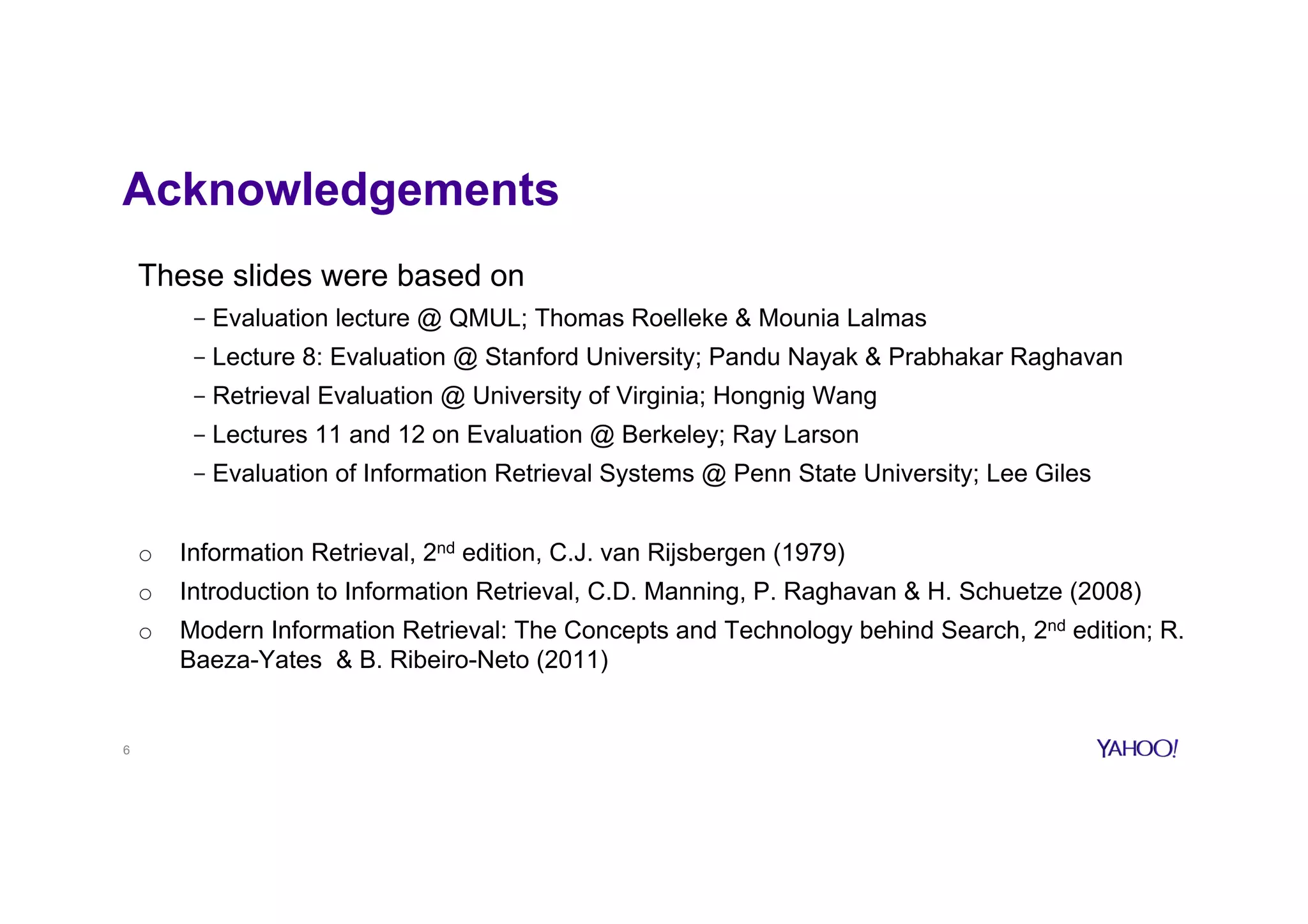 An Introduction To System Oriented Evaluation In Information Retrieval