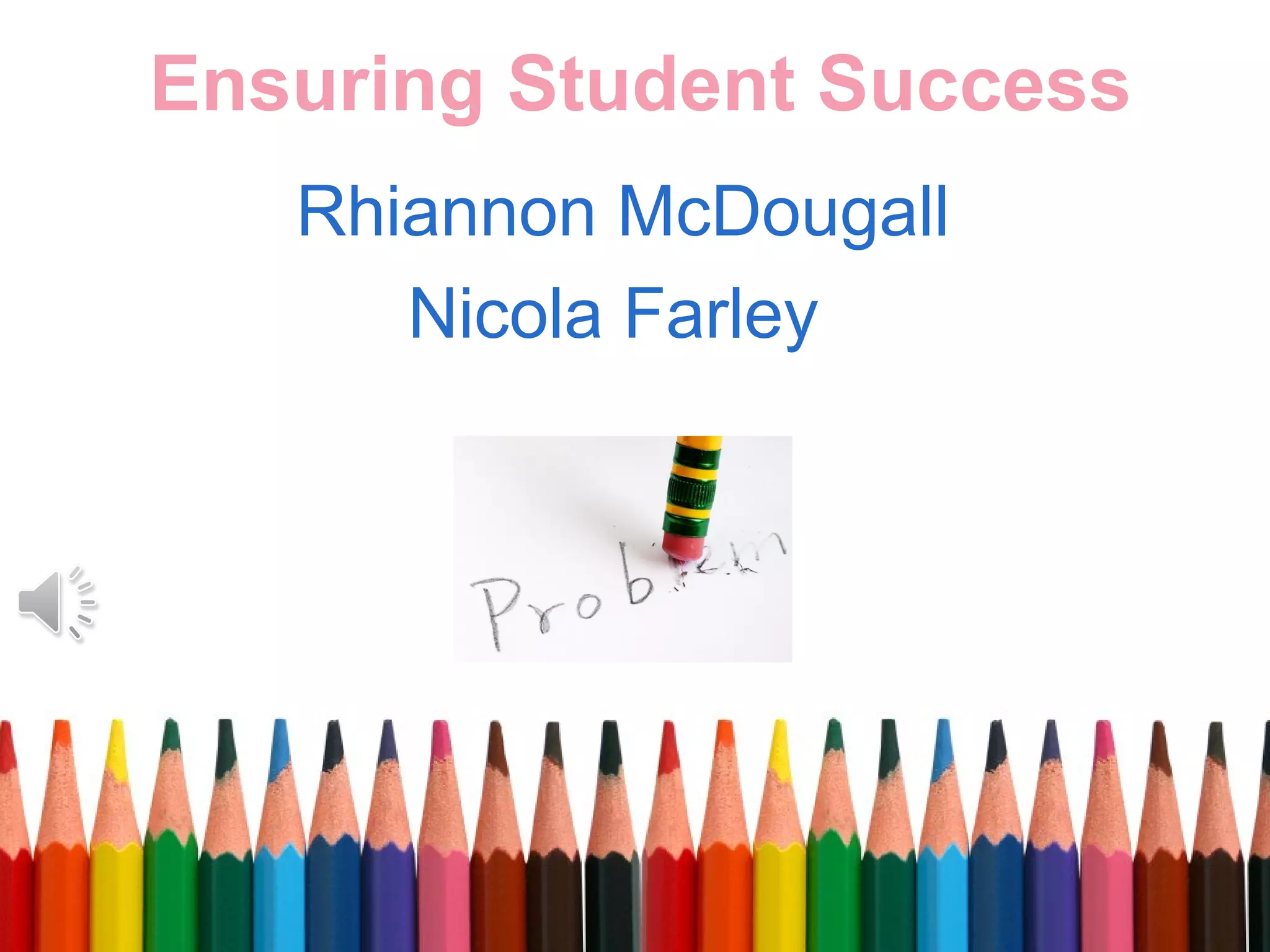 Ensuring Student Success | PPT