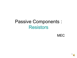 EST 130 Passive Components Resistors | PPT