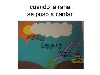 Estaba la rana sentada | PPTX