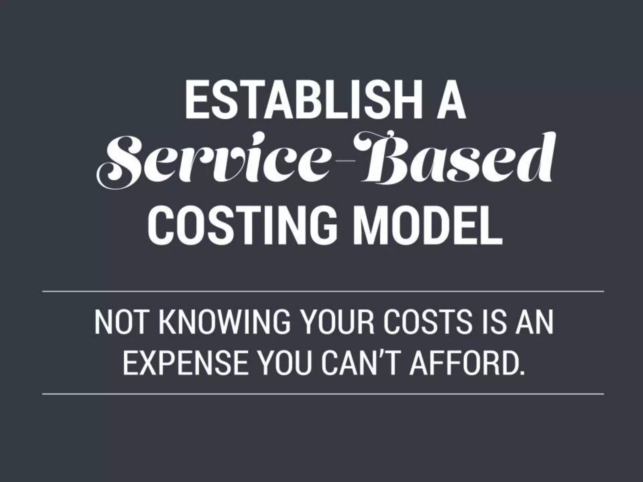 Establish a-service-based-costing-model-info graphic | PPTX | Business ...