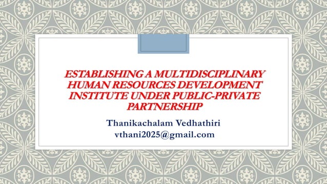 Establishing a multidisciplinary human resources development institute ...