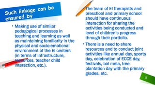 Establishing linkages with the pre-school. | PPT