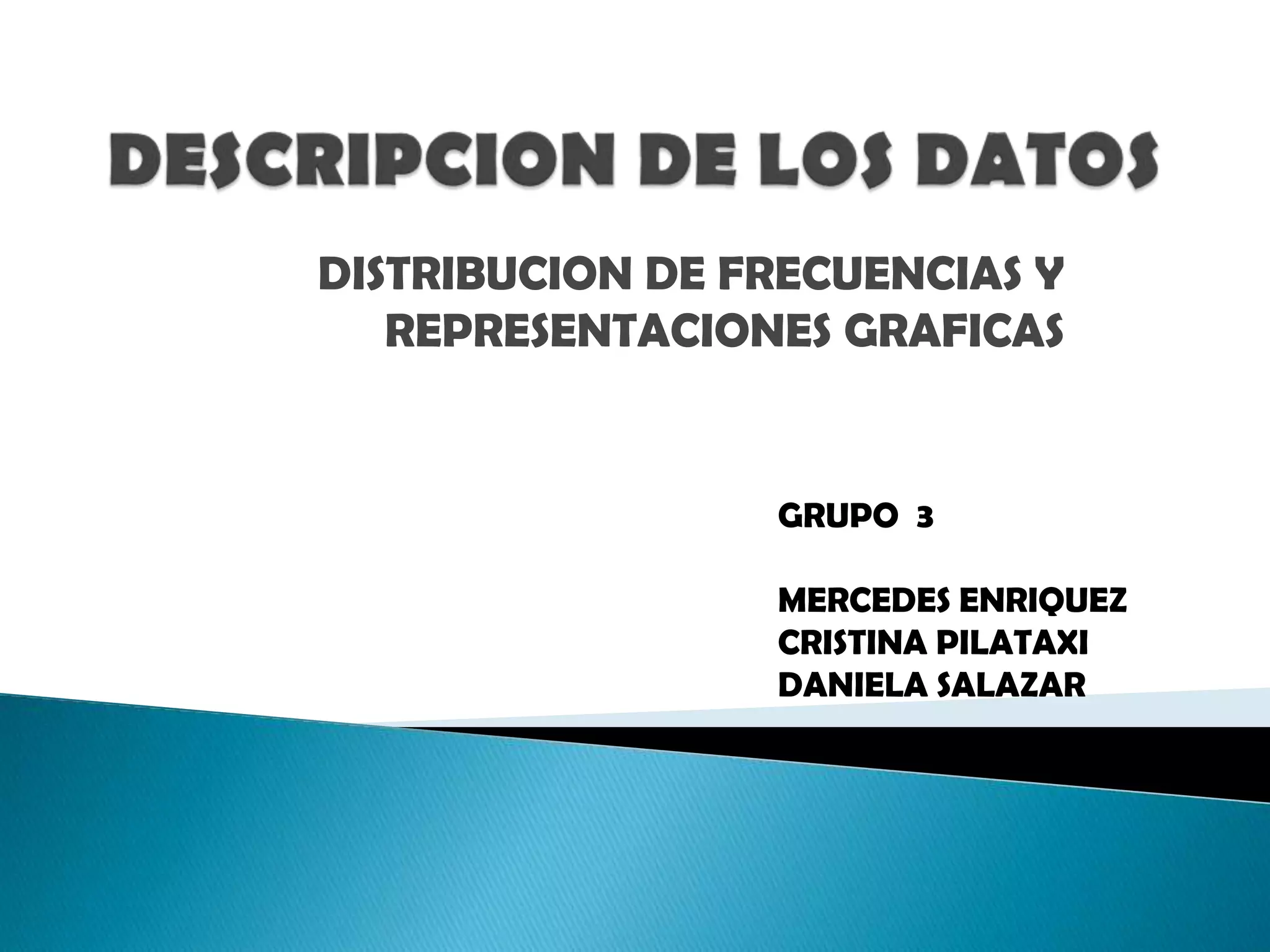 Estadistica descripcion de datos | PPTX | Science
