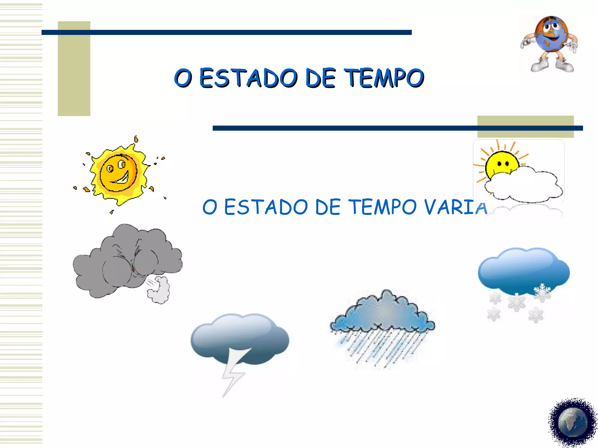 Estado de tempo clima elementos-fatores | PPT