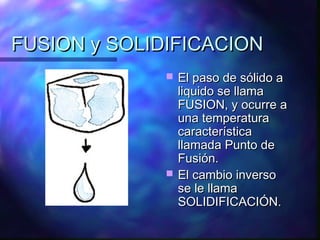 Estados de agregacion_y_cambios_de_fase | PPT
