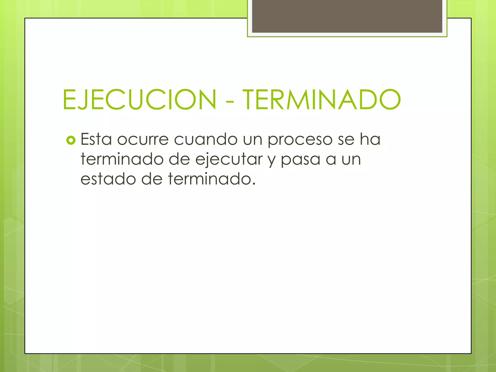 Estados de transicion de procesos | PPTX