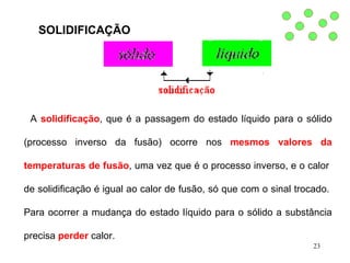 Estados fisicos da materia.3 | PPT