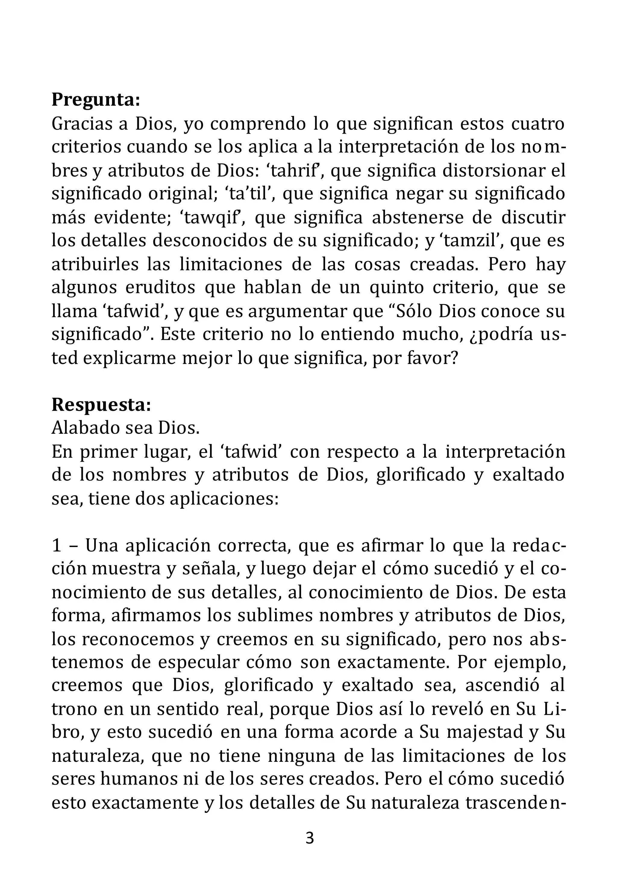 Significado del término "tafwid" Argüir: “Sólo Dios conoce su ...