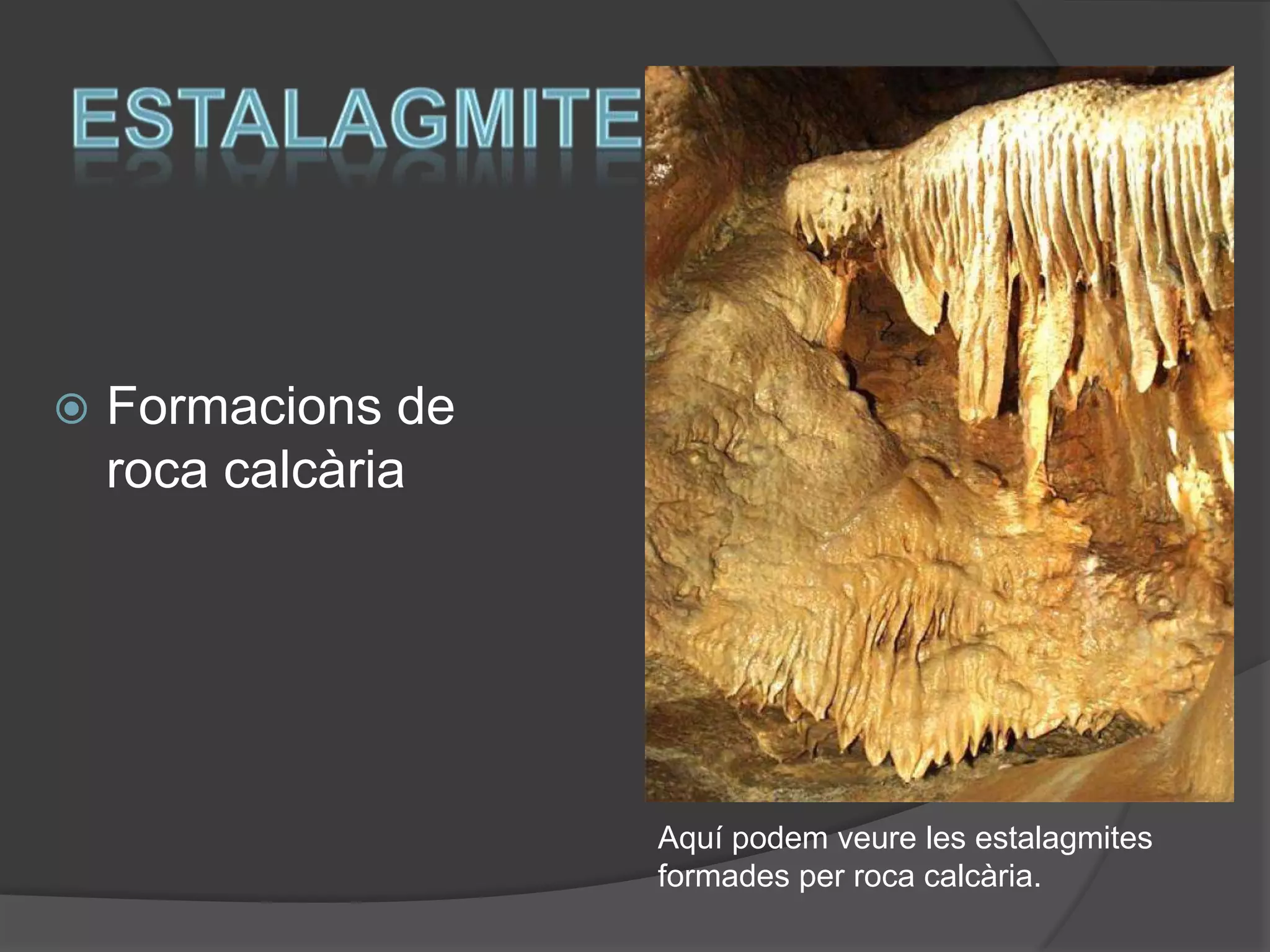 Estalactites i estalagmites | PPTX