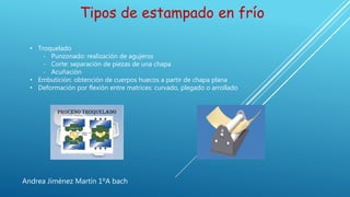 Estampado y matrizado | PPTX