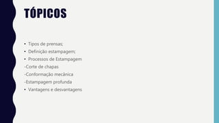 Estampagem | PPTX