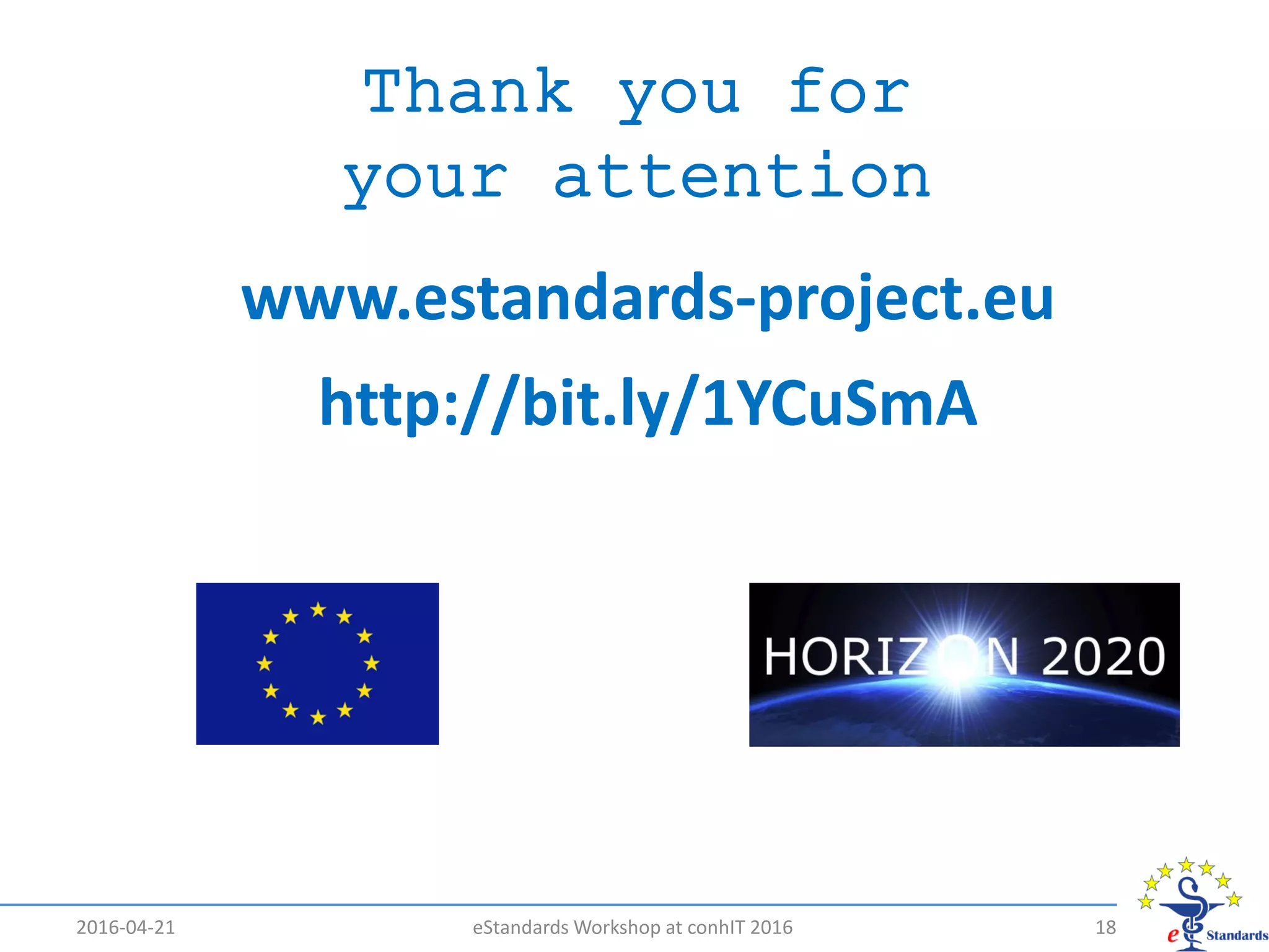 1st eStandards conference: next steps for standardization in large ...