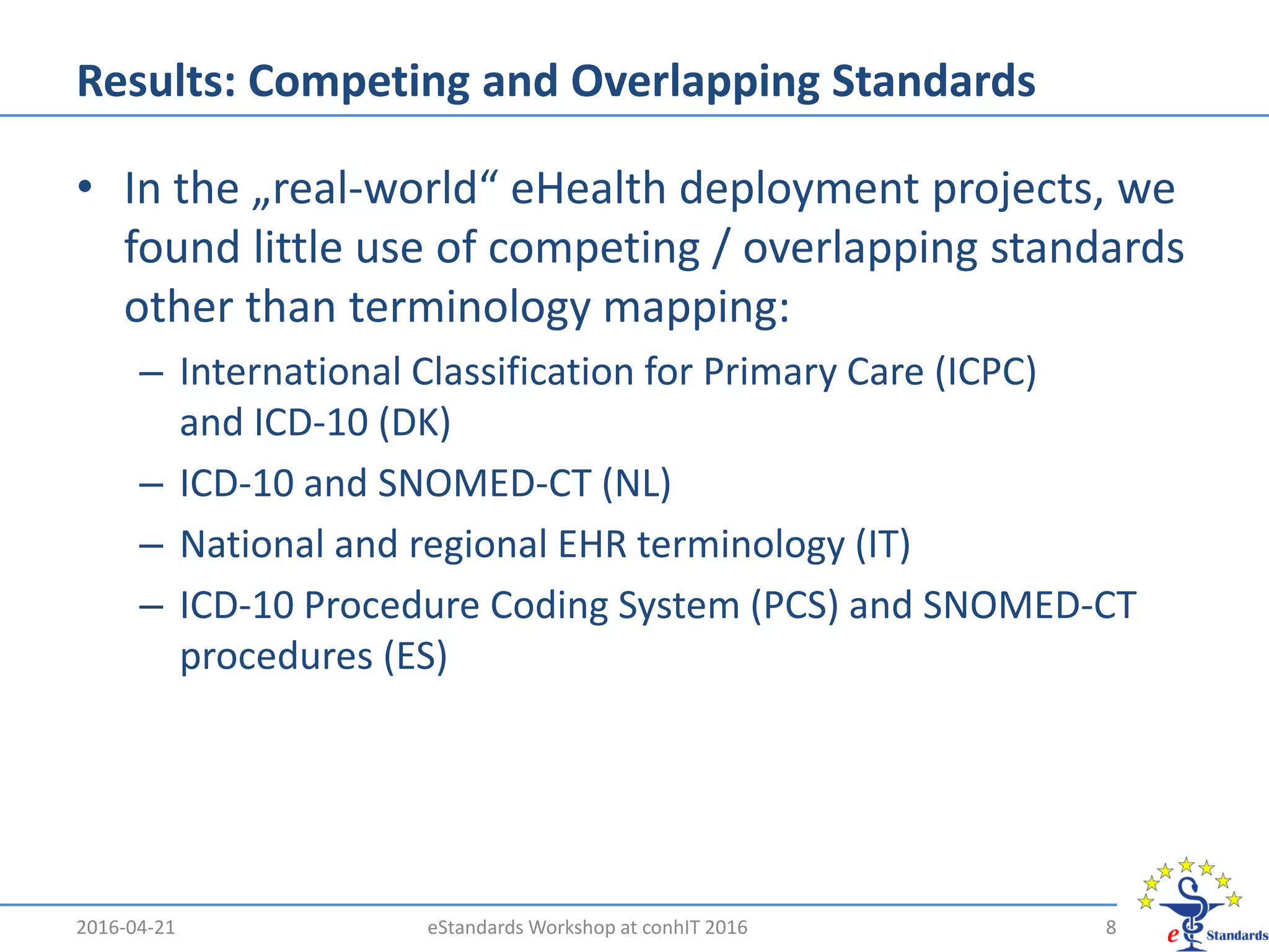 1st eStandards conference: next steps for standardization in large ...