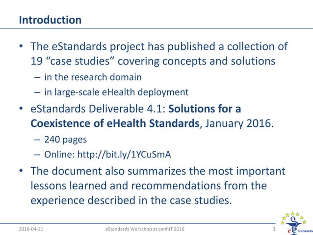 1st eStandards conference: next steps for standardization in large scale eHealth deployment ...