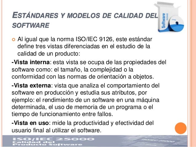 Estandares y modelos de calidad del software Estandares y modelos de calidad del software