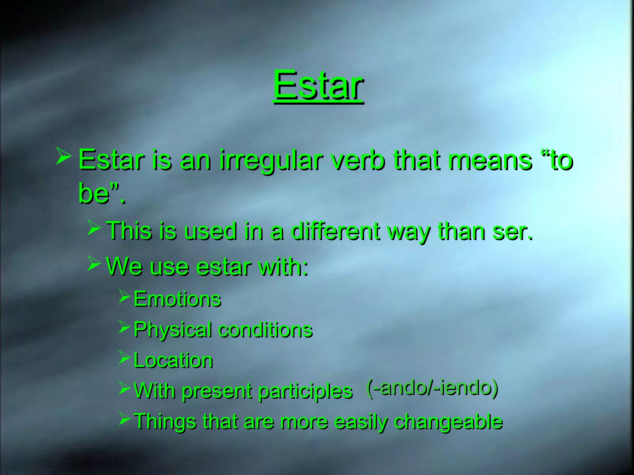 Spanish 2: U1L4 Notes on Estar | PPT