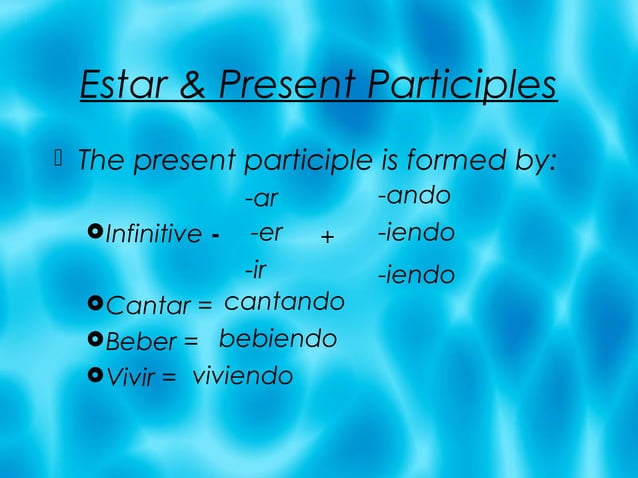 Spanish 2: Notes on using estar & present participles | PPT