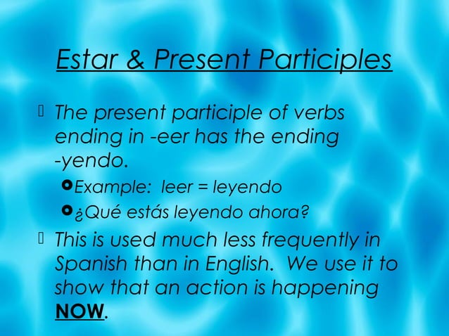 Spanish 2: Notes on using estar & present participles | PPT