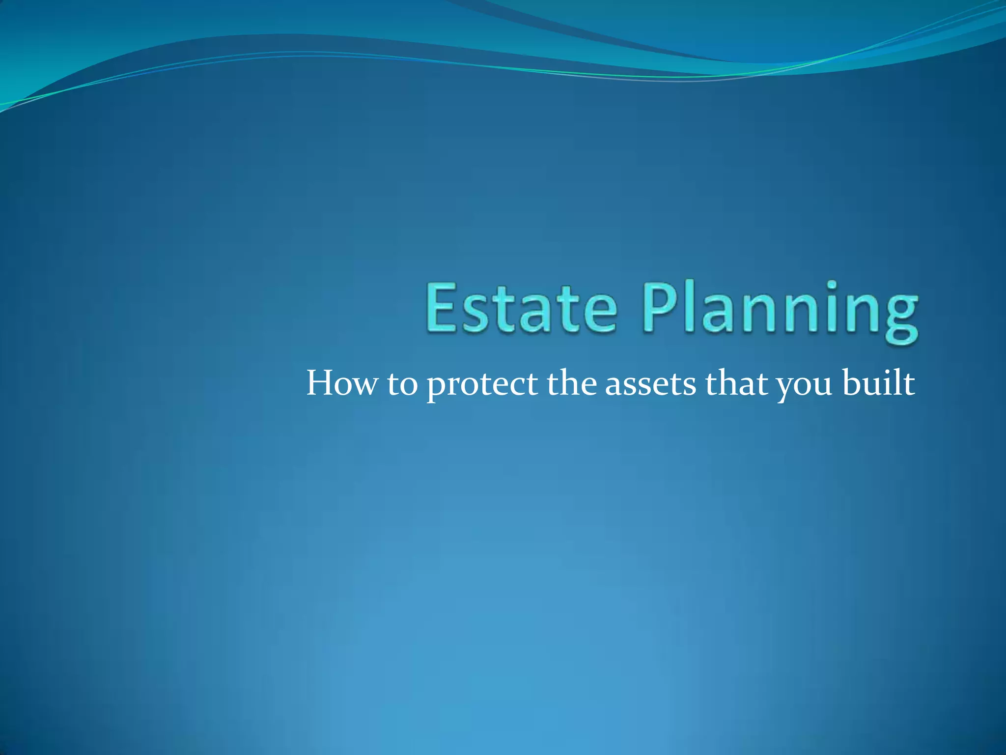 Estate planning | PPTX | Financial Planning | Personal Finance